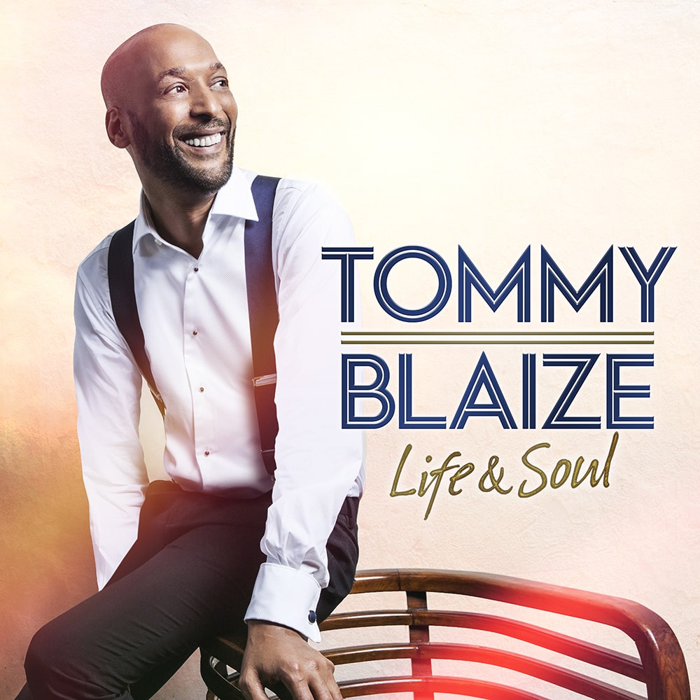 Tommy Blaize - Life & Soul - Universal Music On Demand